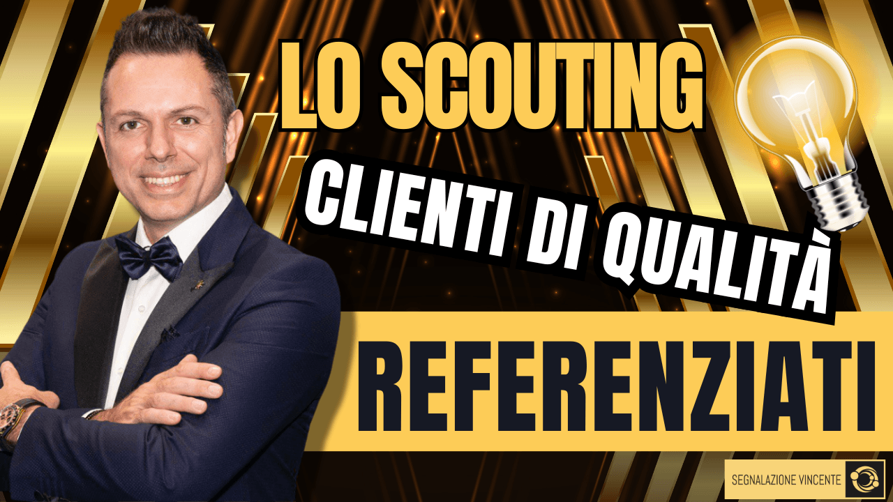 SCOUTING: Il nuovo servizio First Class per trovare clienti di qualità ...